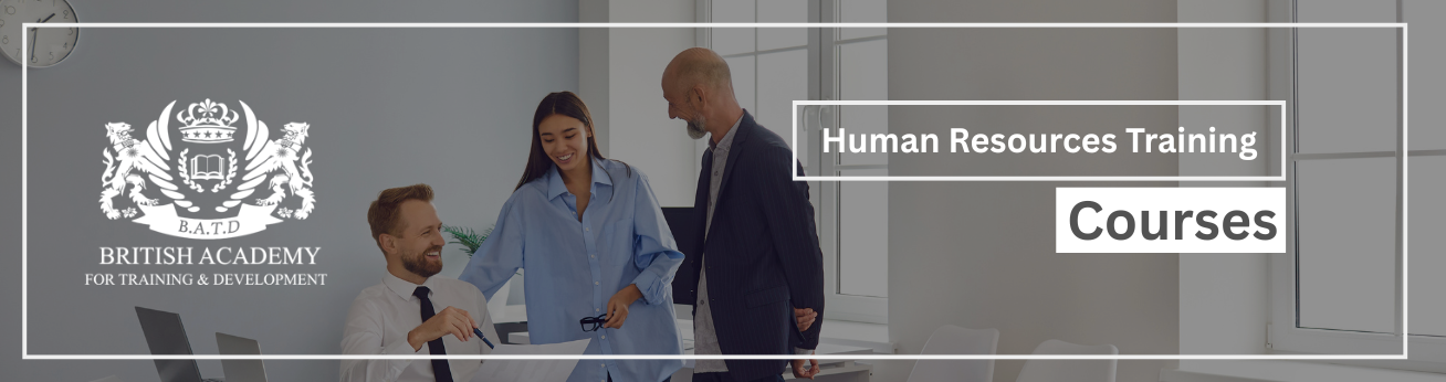 Human Resources Training Courses – British Academy For Training ...