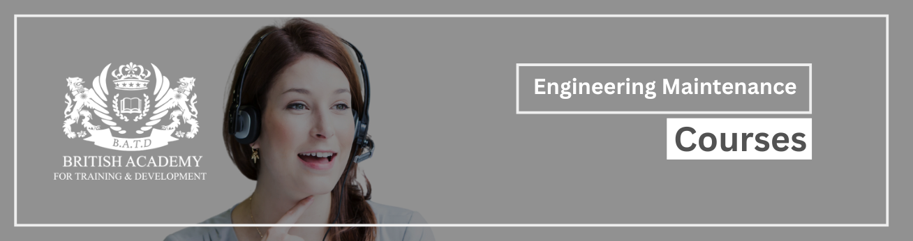 Training Courses in Engineering Maintenance – British Academy For ...